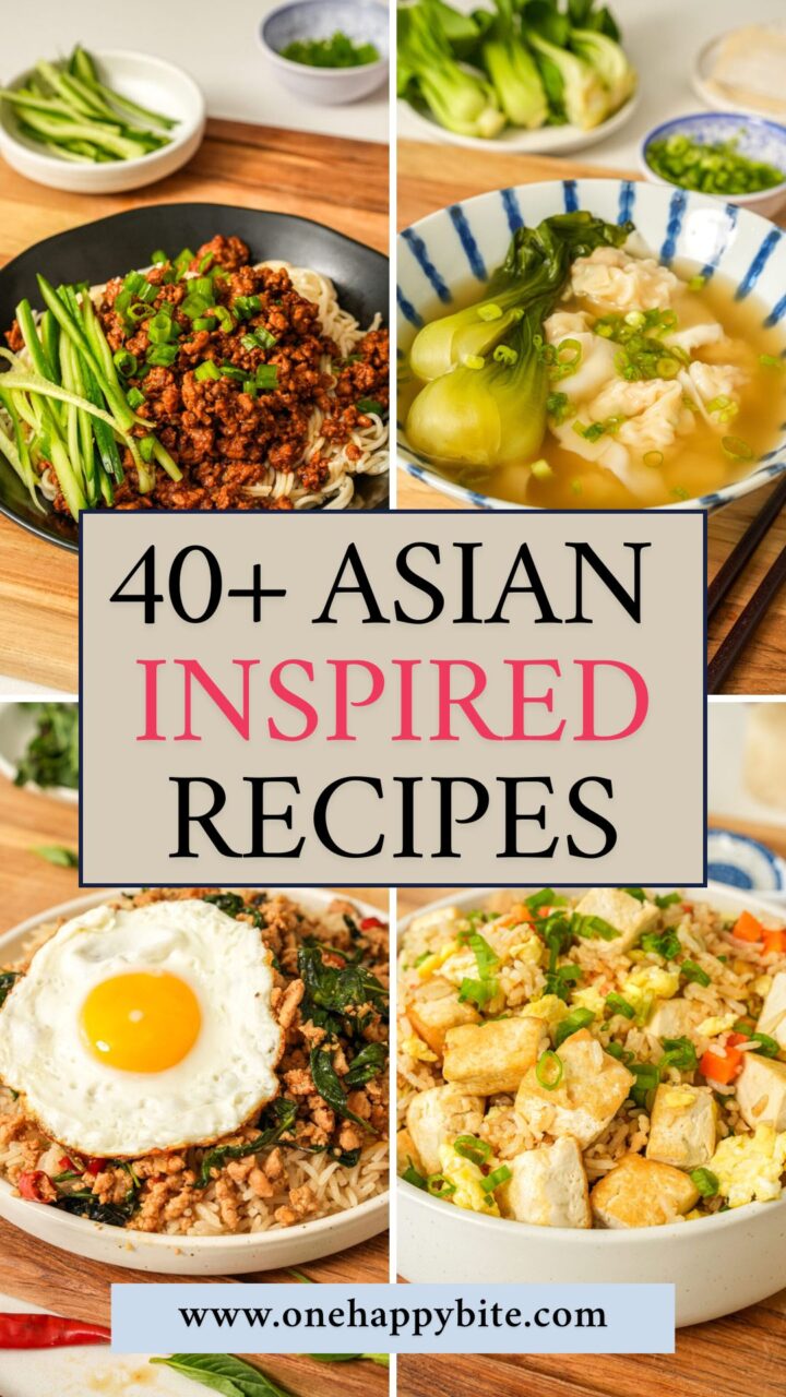 40+ Easy Asian Inspired Recipes You’ll Love - One Happy Bite